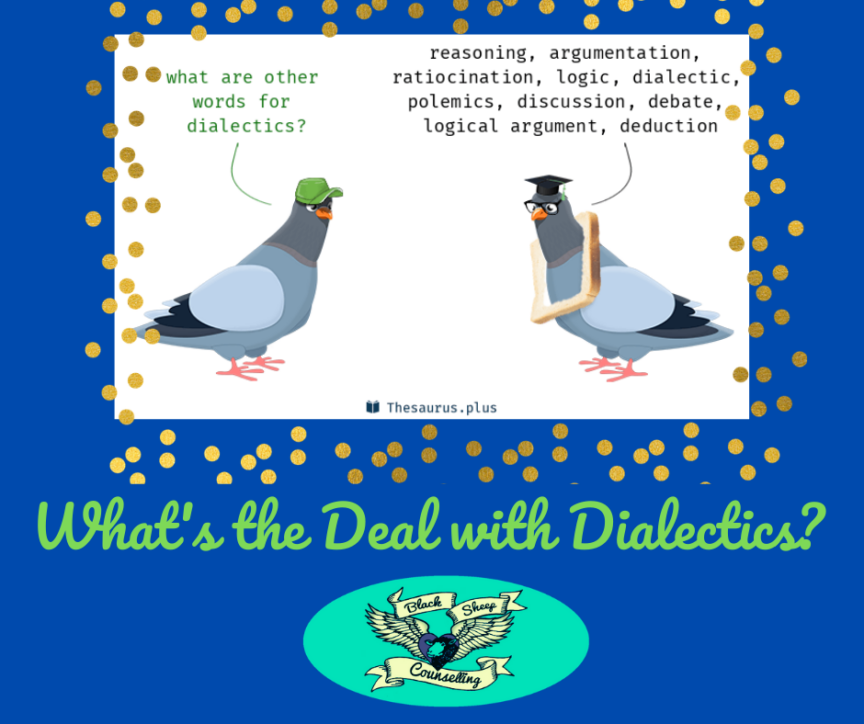 Dialectics - Black Sheep Counselling Ltd.